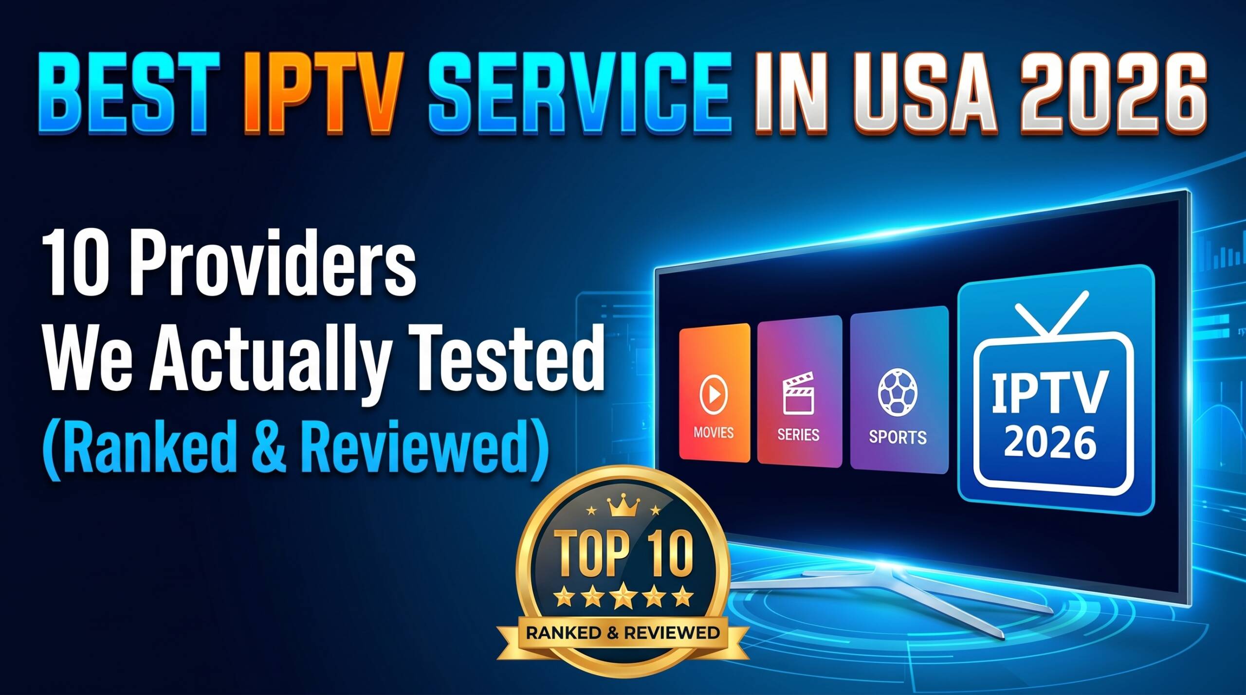 Best IPTV Service in USA 2026 - Top 10 Providers